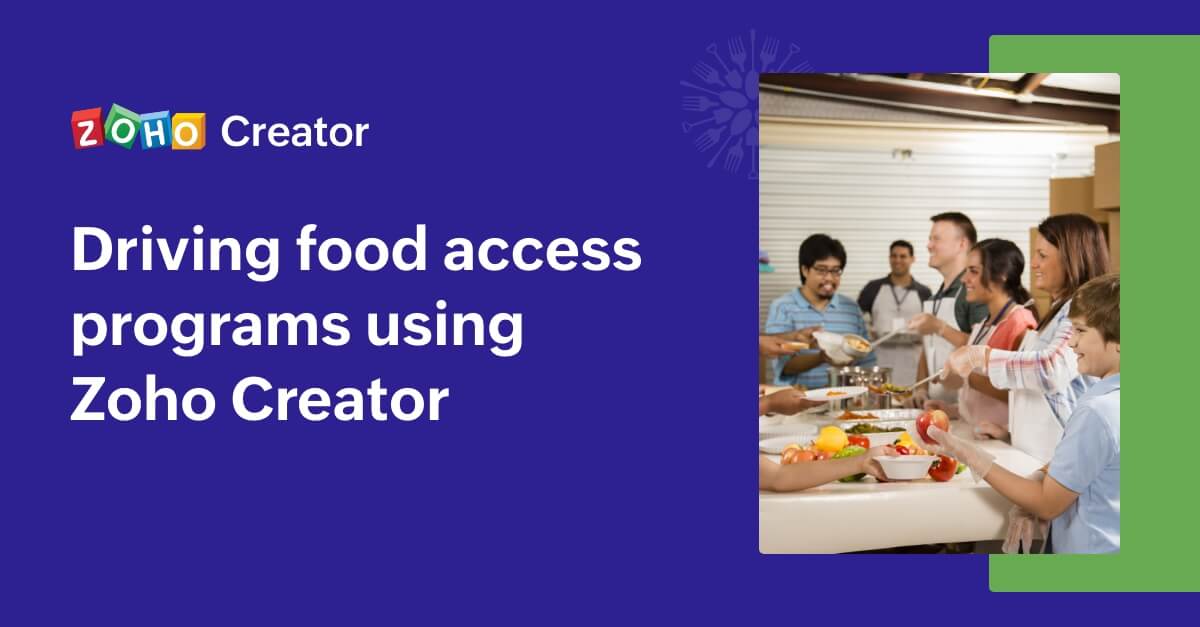 Driving food access programs across Canada|Zoho Creator