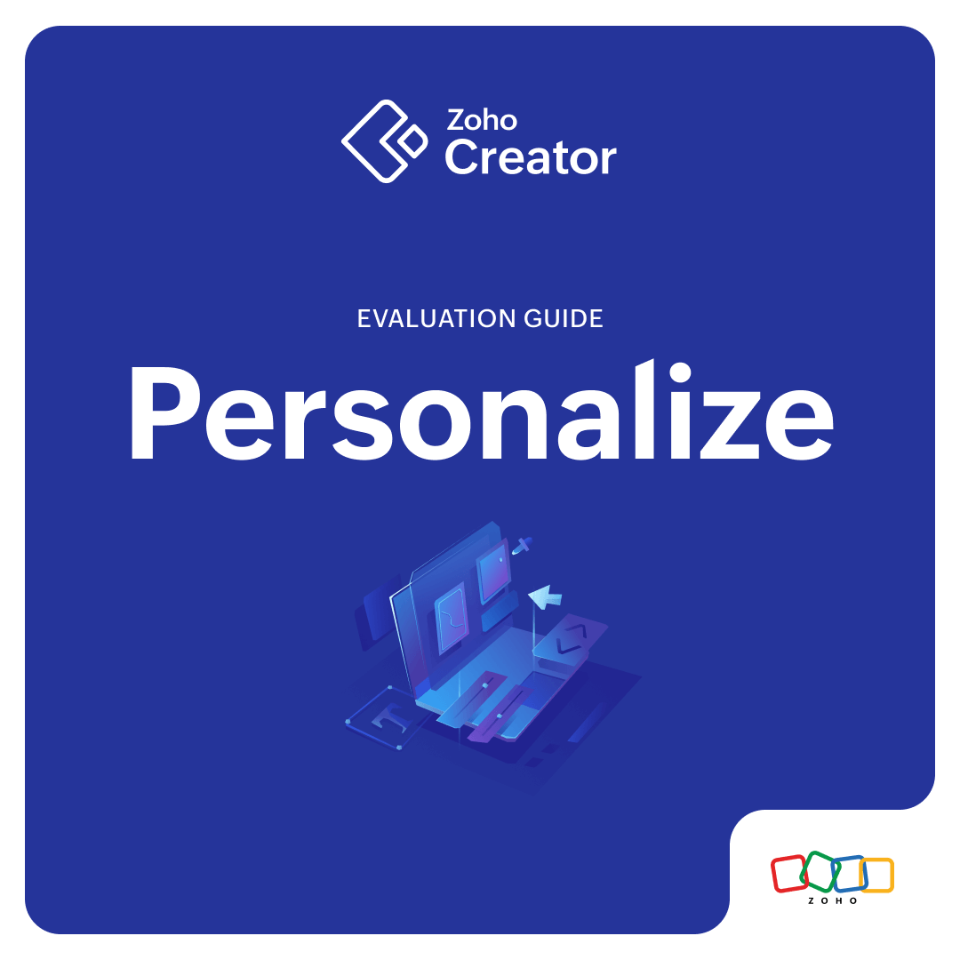 Evaluation Guide | Personalize - Zoho Creator