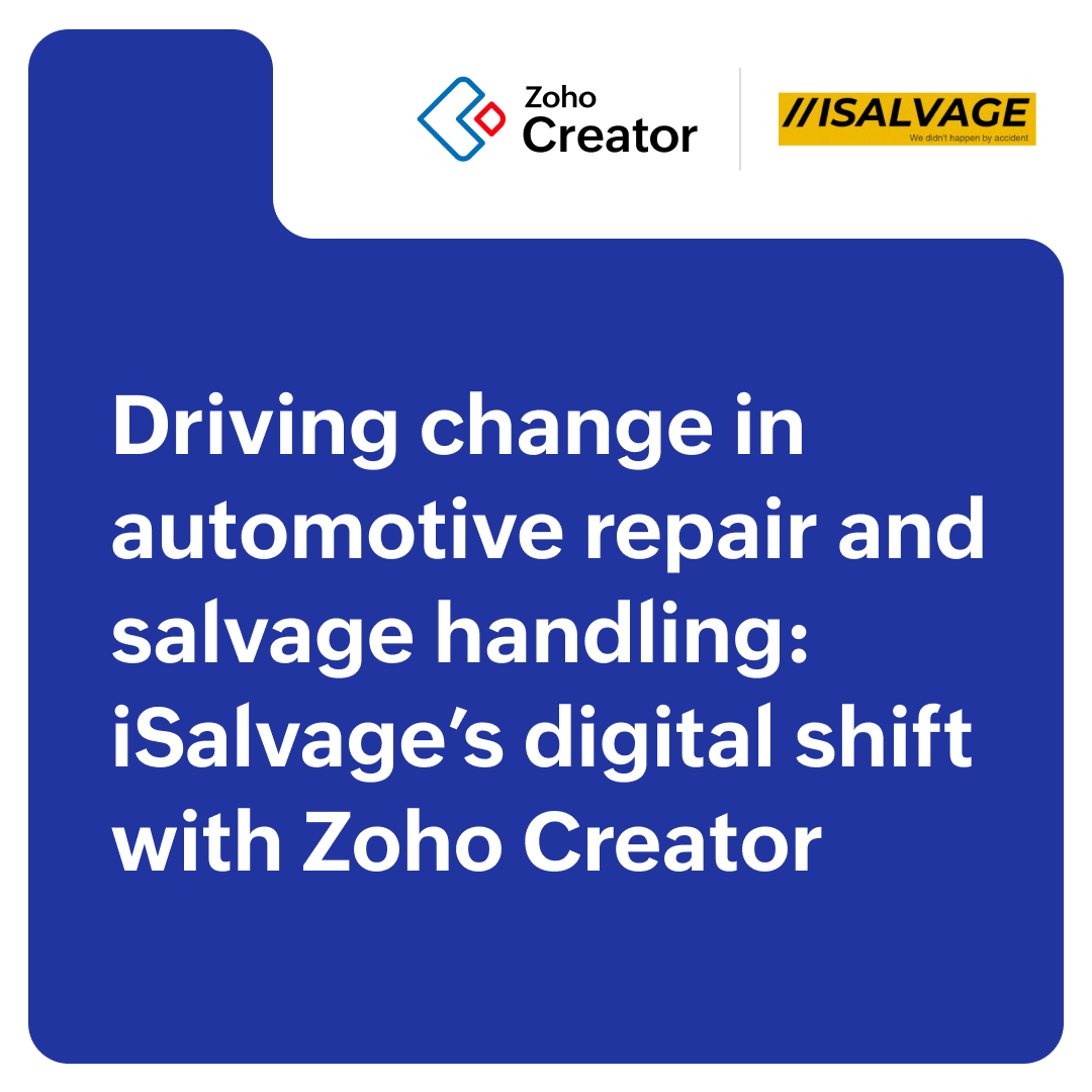 Redefining automotive repair and salvage handling with Zoho Creator ...