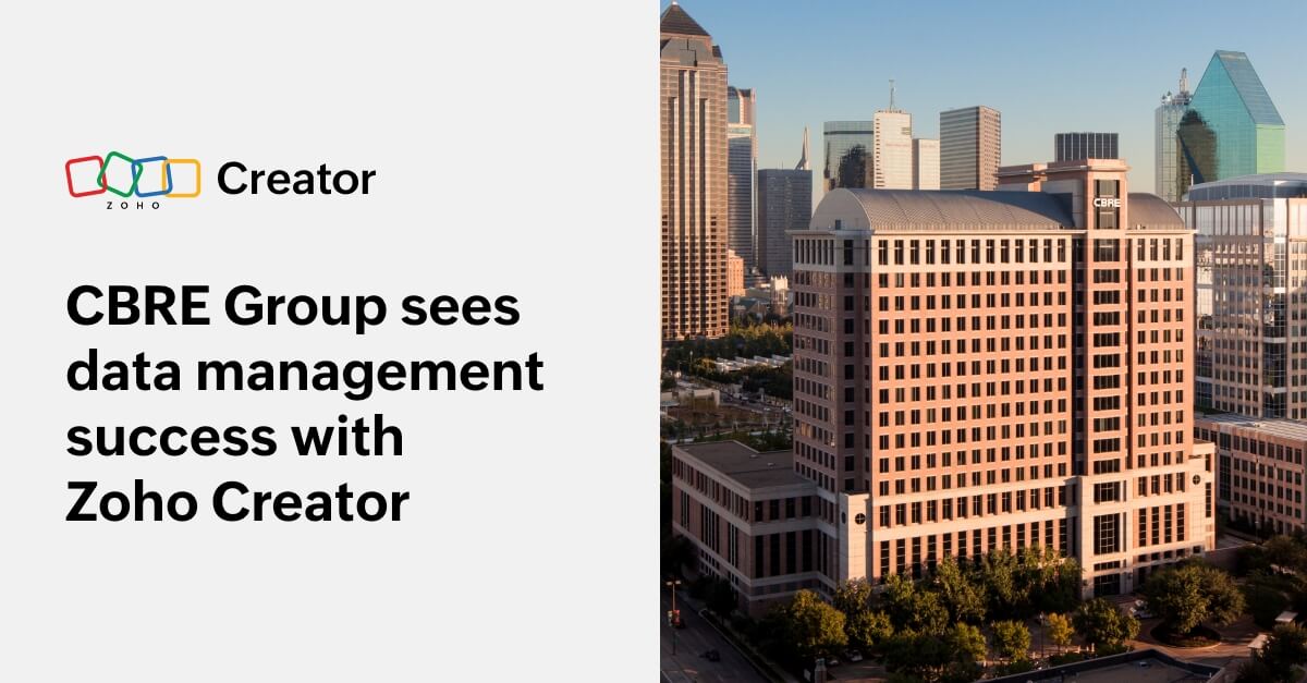 Low-code for data management - CBRE Group | Zoho Creator