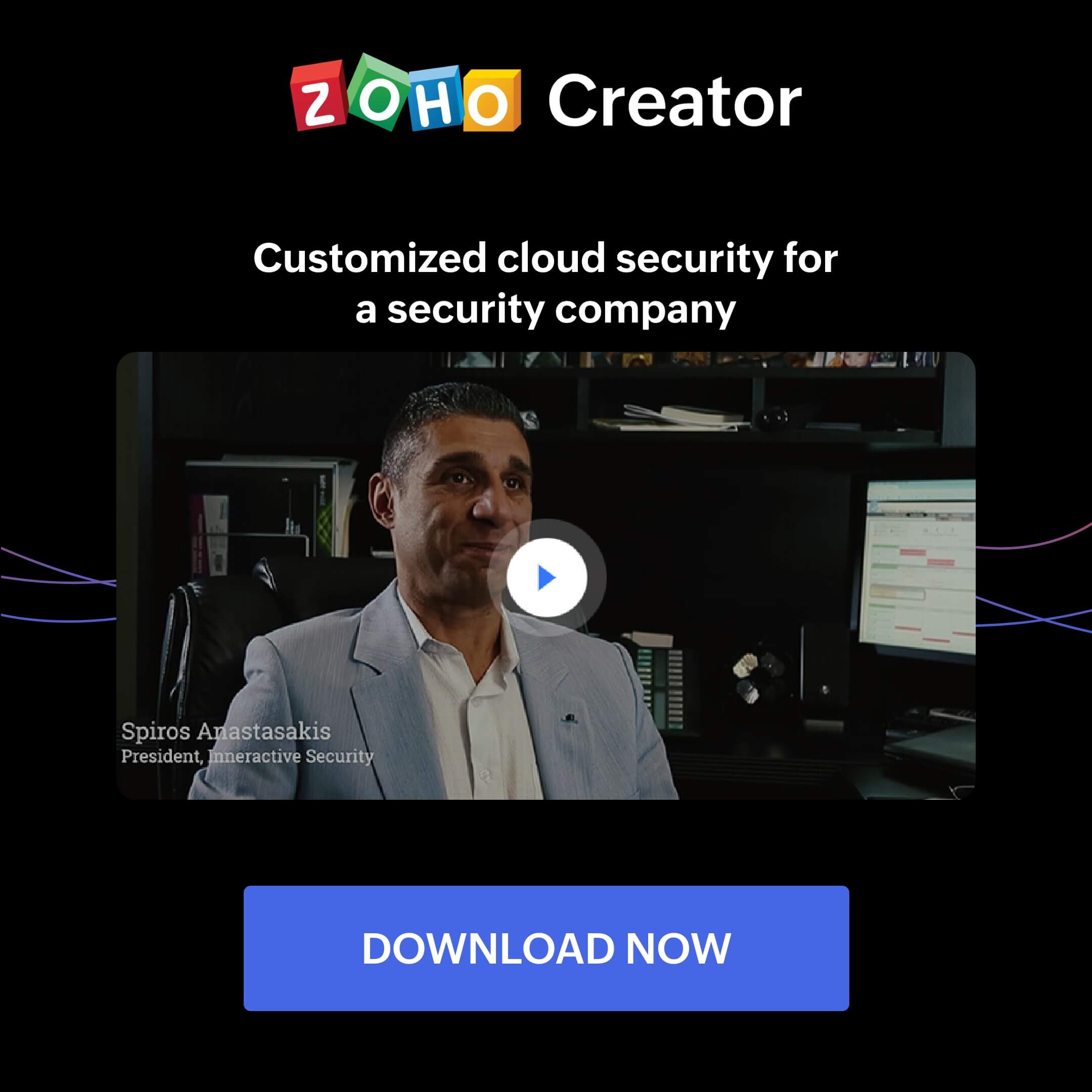 Security and surveilance with Zoho Creator.