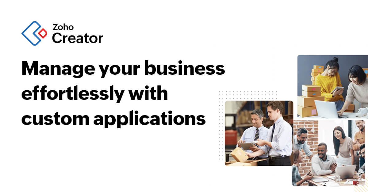 Best Low-Code Applications for Small & Medium Business | Zoho Creator