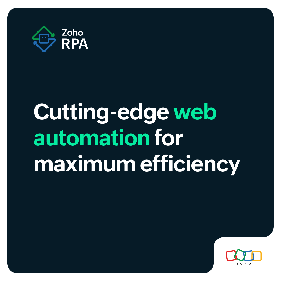 Web Automation Software Automate Website Tasks With Zoho Rpa