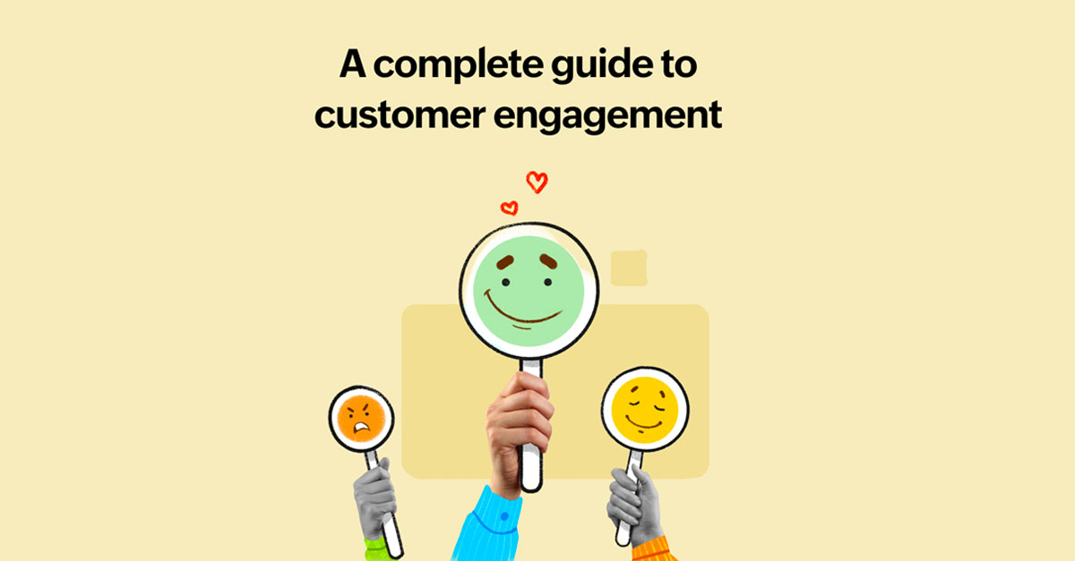 What is Customer Engagement and Why it is Important - Zoho SalesIQ